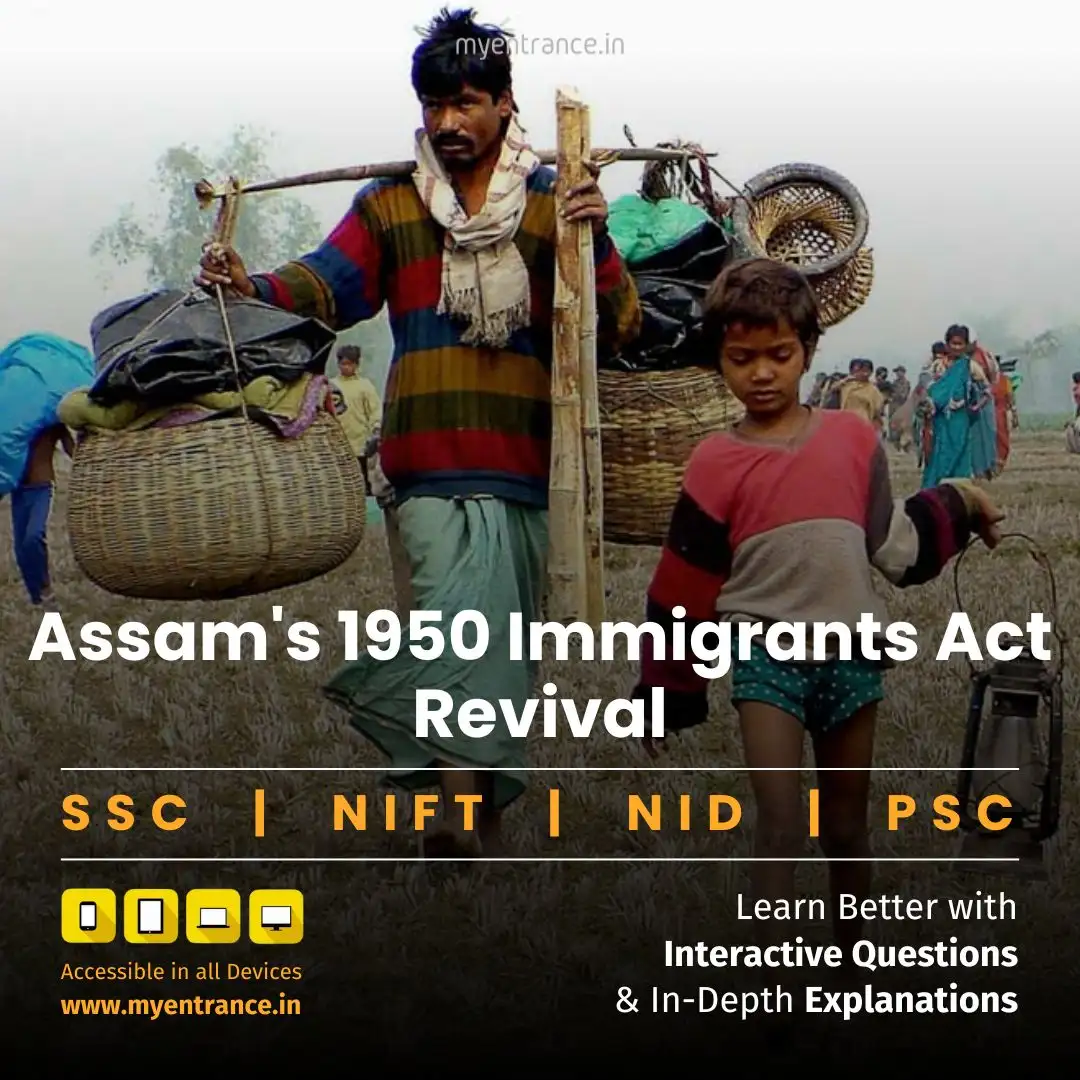 Assam's 1950 Immigrants Act Revival: Executive Power Shift in Foreigner ...