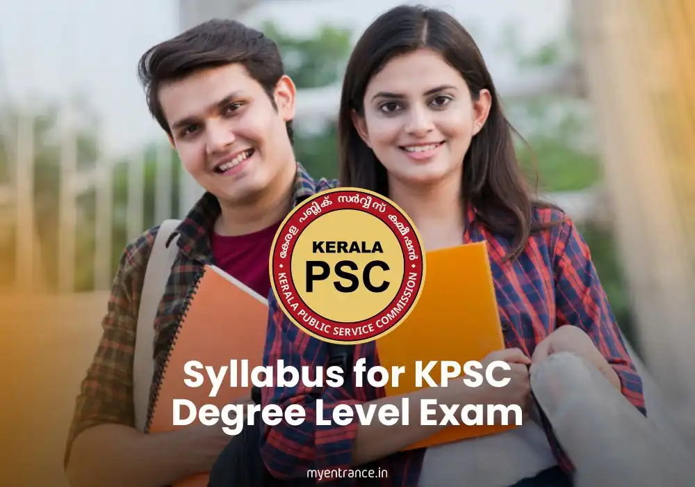 Syllabus of Kerala PSC Degree Level Exam: A Complete Preparation Guide - My Entrance