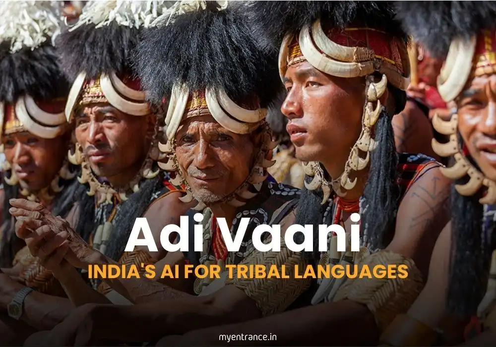Adi Vaani: India's AI for Tribal Languages - My Entrance