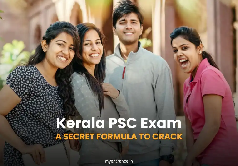 Tips to Crack Kerala PSC Exam: The Smart Strategies Explained - My Entrance