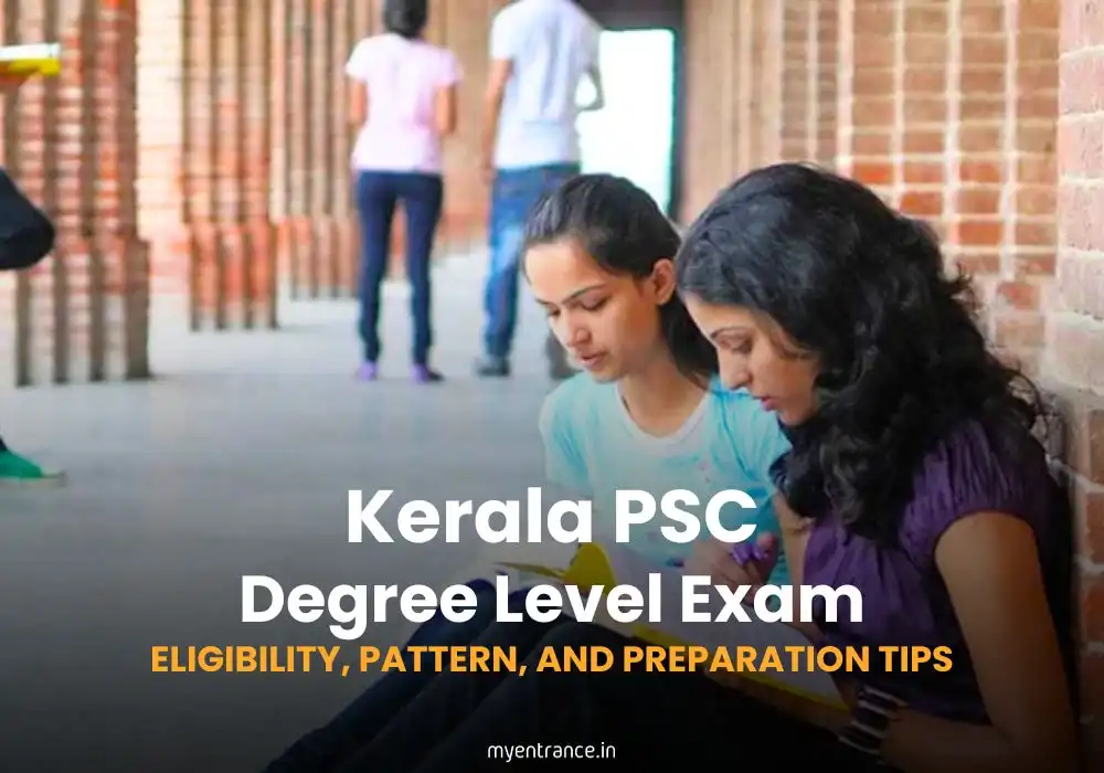 Kerala PSC Degree Level Preliminary Exam 2025: Eligibility, Pattern, and Preparation Tips - My ...