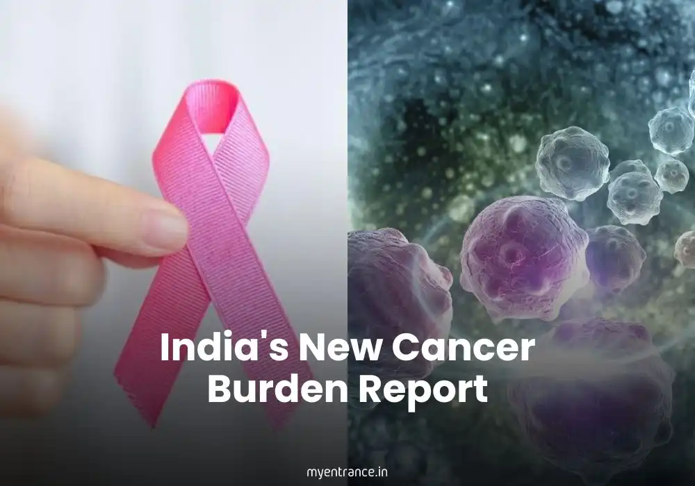 Cancer in India: Analyzing India's New Cancer Burden Report - My Entrance