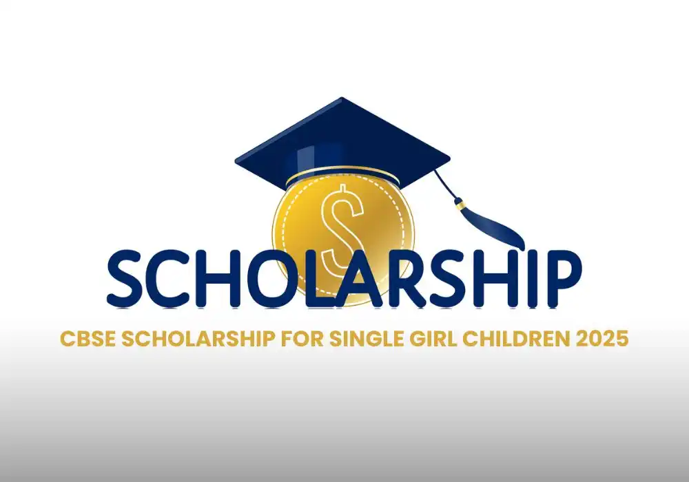 Empower Your Education: Dream Big with the CBSE Scholarship for Single ...