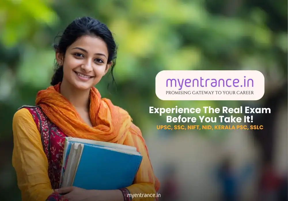 Online Exam Preparation: SSC, UPSC, NID, NIFT, KERALA PSC & More with Myentrance.in - My Entrance