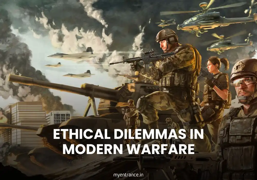 Ethical Dilemmas in Modern Warfare - My Entrance