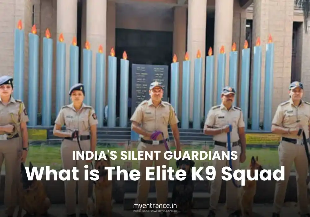 India's Silent Guardians: What is The Elite K9 Squad - My Entrance