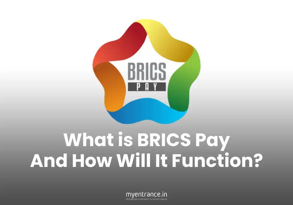 The BRICS Pay: Understanding the Objectives - My Entrance